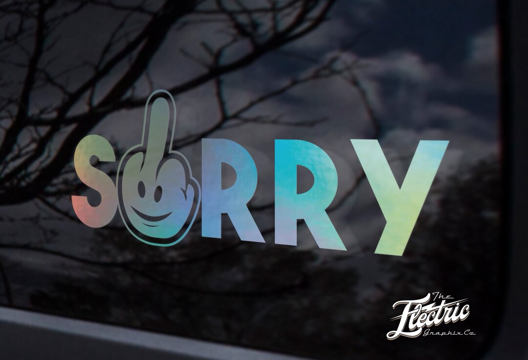 SORRY Middle Finger Hand Decal Funny Decal Sticker Decal - JDM Custom ...