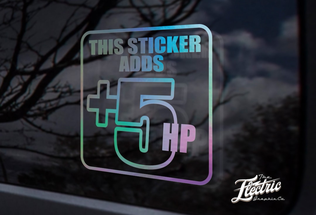 This Sticker Adds 5 Horsepower +5 HP Funny Decal Sticker Decal - JDM ...