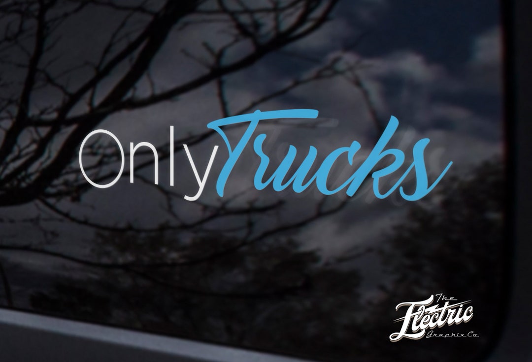 Only Trucks Decal Sticker Decal - Onlytrucks Custom Truck Sticker Decal ...