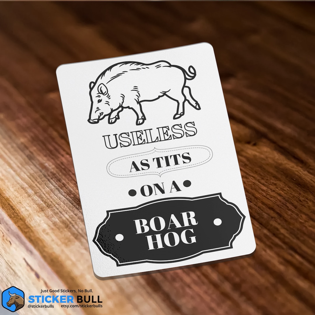 Useless as Tits on A Boar Hog Sticker Meme Stickers Funny - Etsy