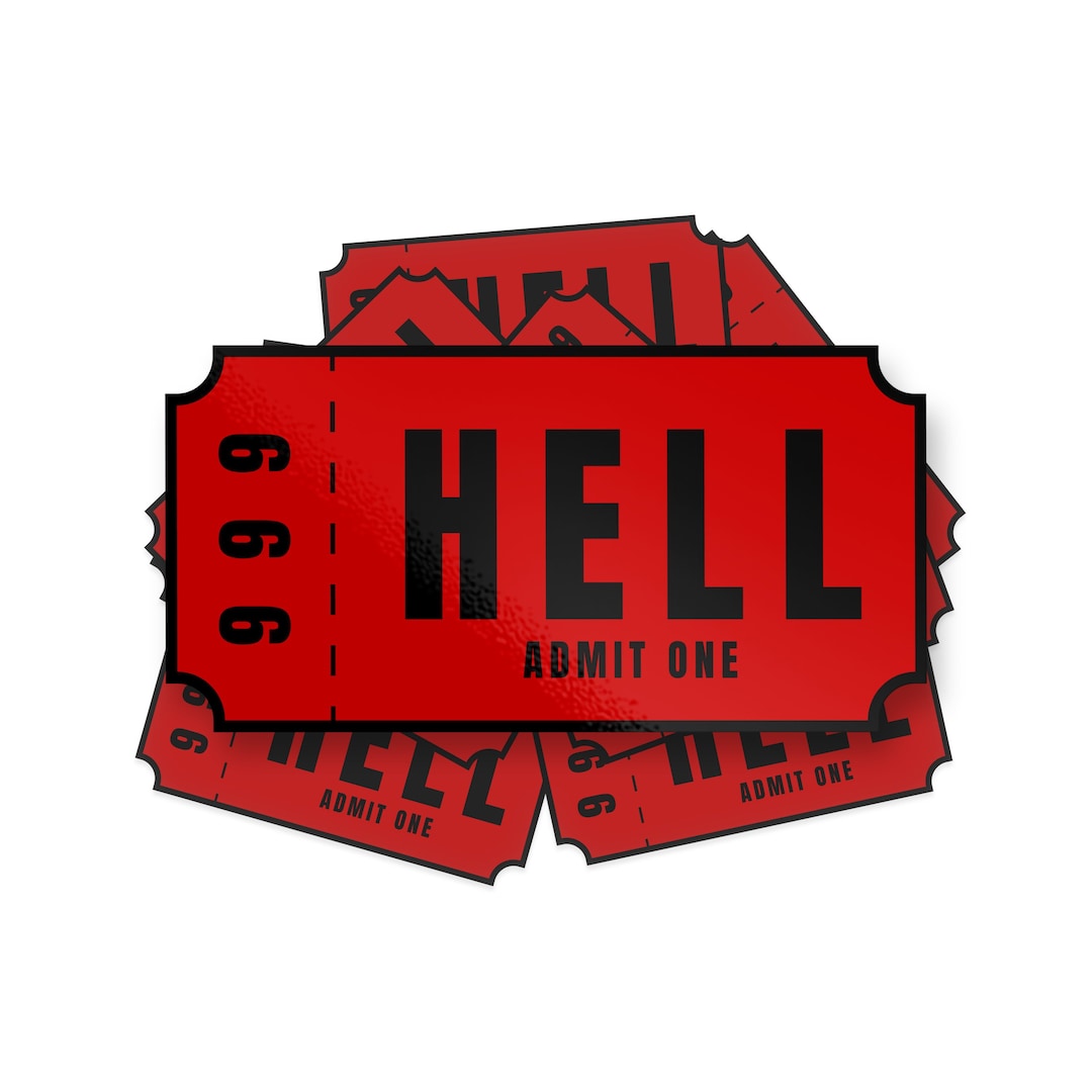 Ticket to Hell Sticker, Shit Show Ticket Sticker, Ticket Stickers ...