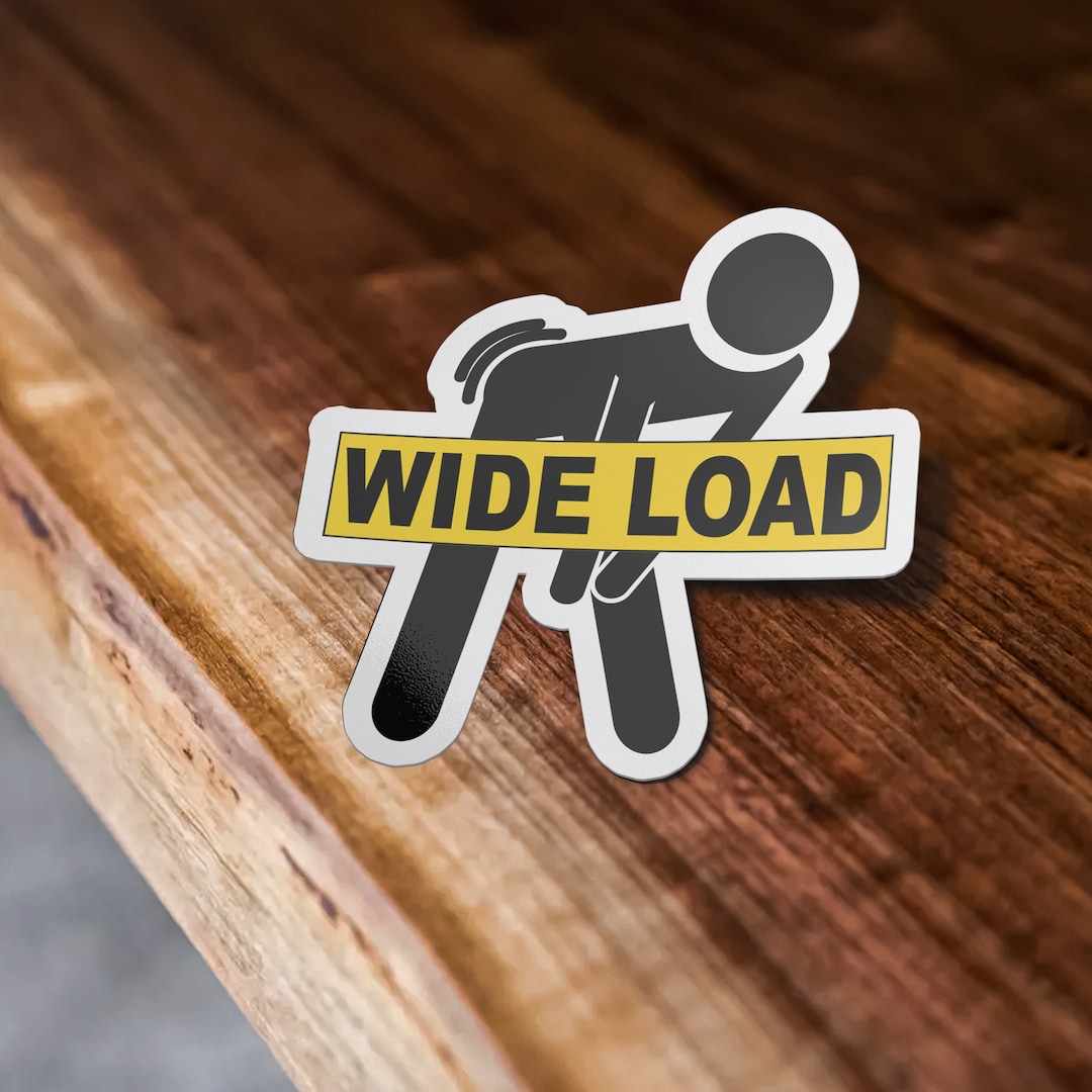 Wide Load Twerking Sticker, Meme Sticker, Funny Waterproof Vinyl ...