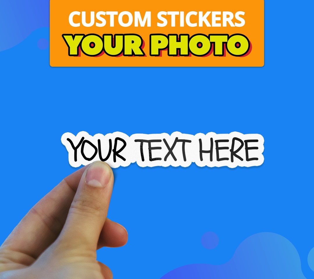 Your Text Stickers, Your Name Stickers, Custom Text Stickers, Custom ...