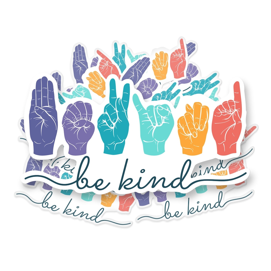 Be Kind Sign Language Sticker, ASL Sticker, Deaf Sticker, Hearing ...