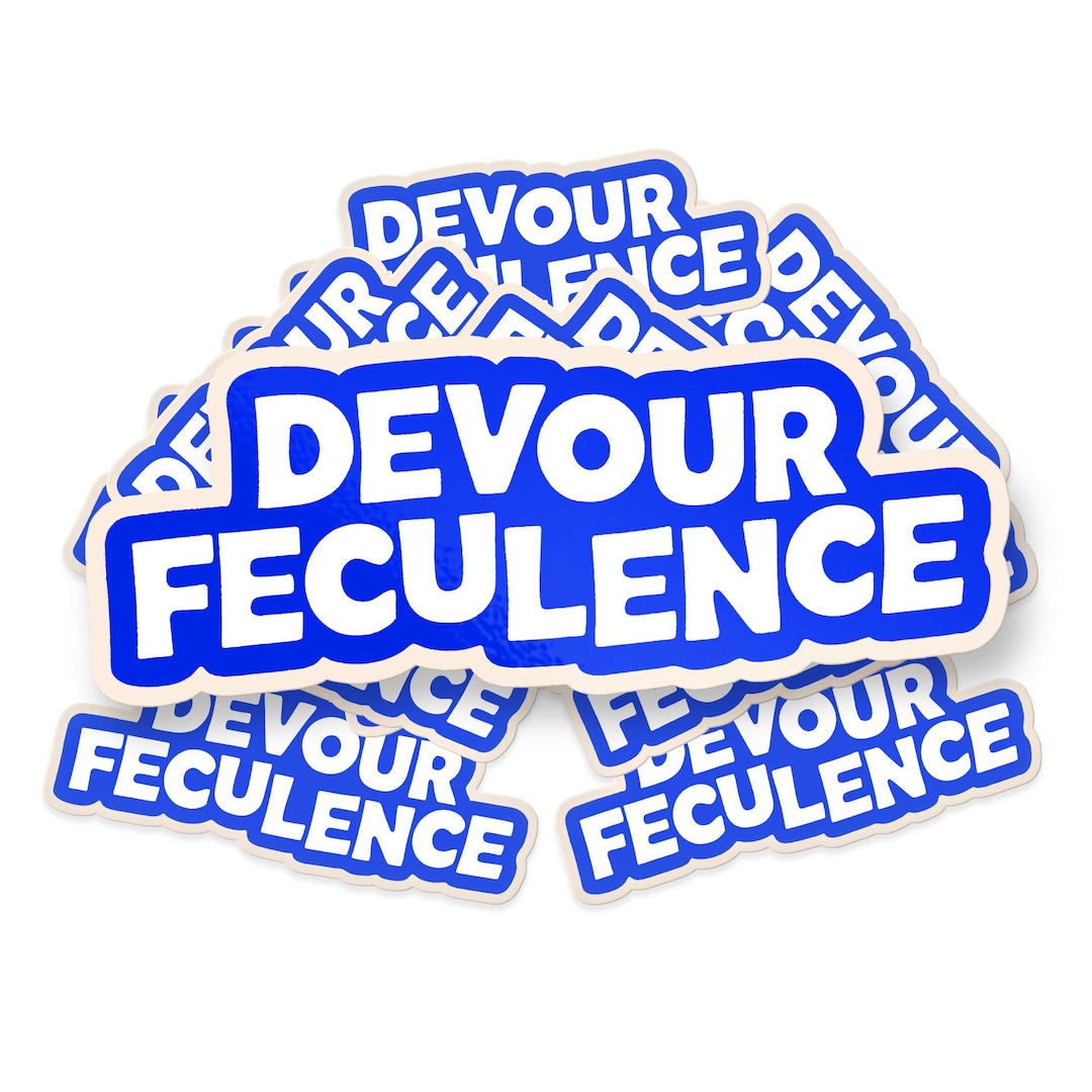 Devour Feculence Sticker, Severance Inspired Dark Humor Vinyl Decal ...