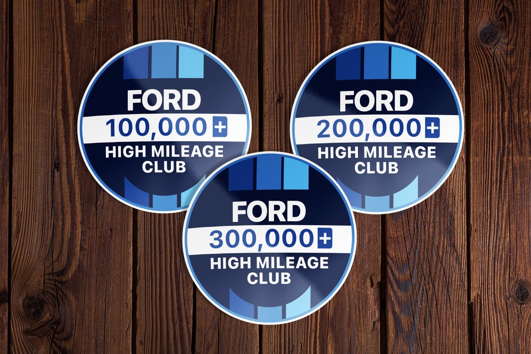 Ford Sticker, High Mileage Club Sticker, 100k, 200K, 300k High Mileage ...