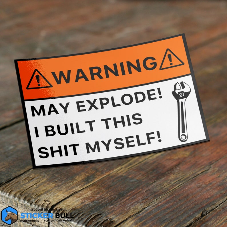 Warning Sticker May Explode Sticker Built This My Self Car - Etsy