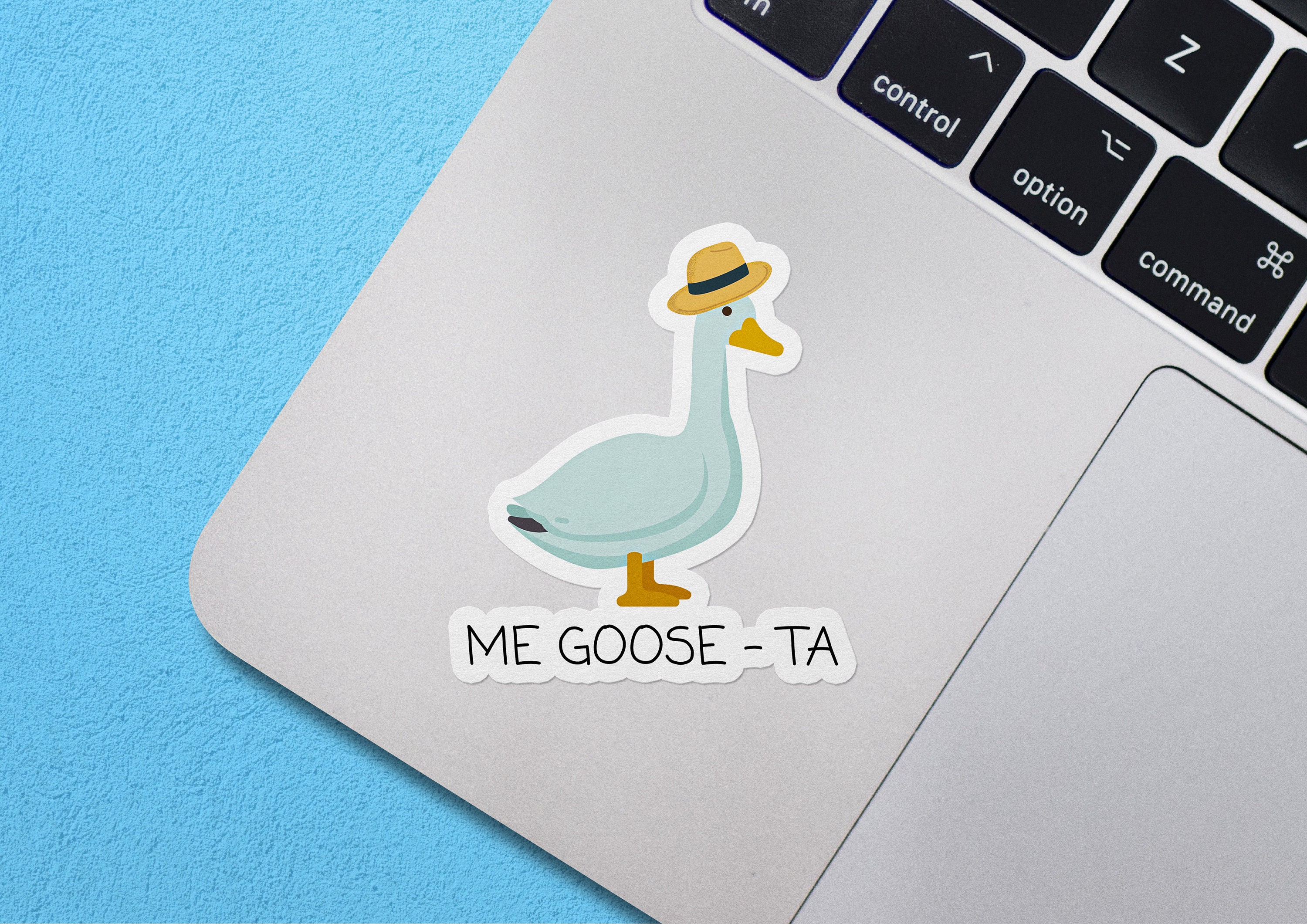 Me Goose Ta Sticker Me Gusta Cute Goose Sticker Funny - Etsy