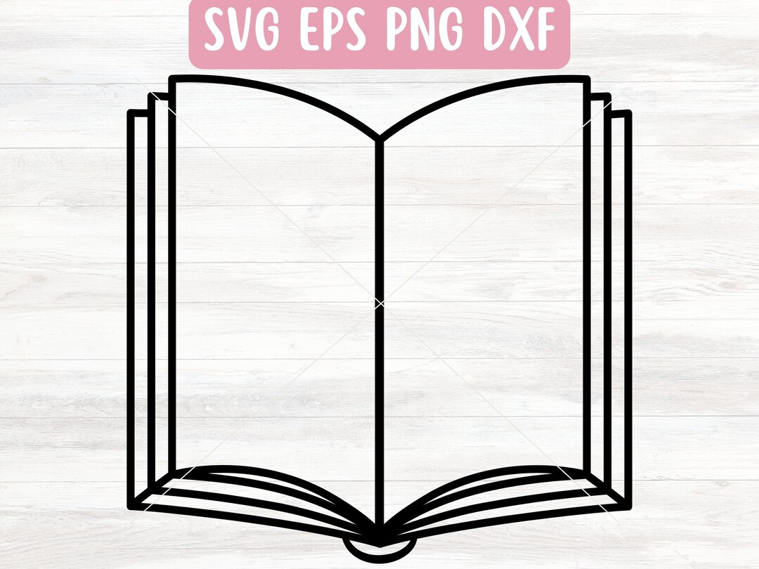 Open Book SVG File for Cricut, Reading SVG for Silhouette, Book Outline ...