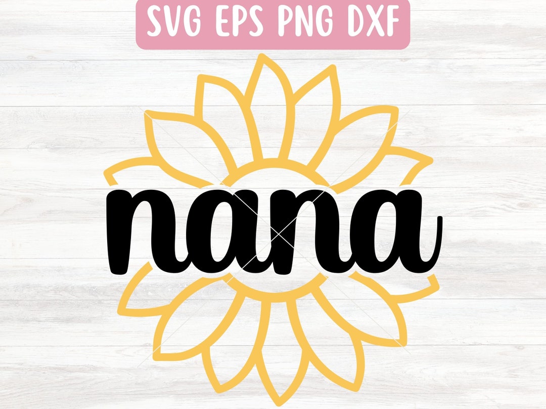 Nana SVG File for Cricut, Mothers Day SVG for Silhouette, Car Decal Svg ...