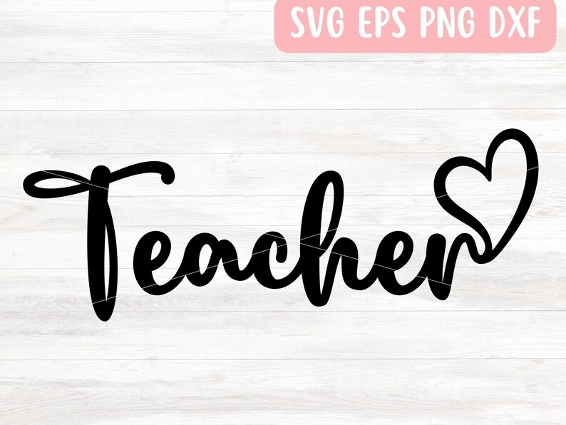 Teacher Heart SVG File for Cricut Valentine Teacher Shirt - Etsy