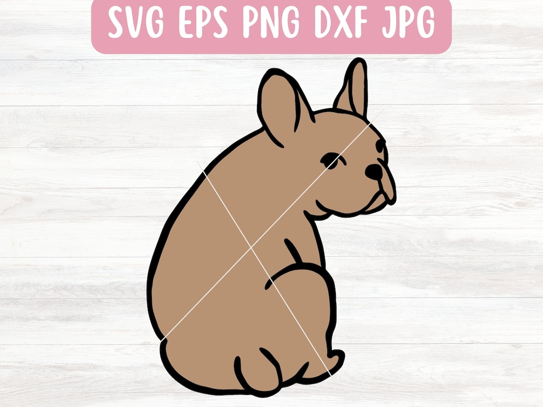 French Bulldog SVG File for Cricut, Cute Bulldog SVG for Silhouette ...