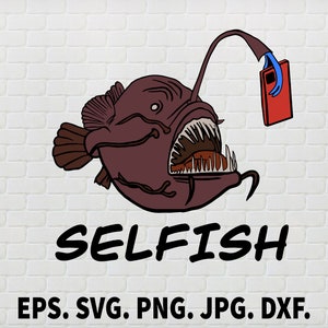 Selfish SVG, Smartphone SVG, Digital Download, Clipart, Svg File Cricut ...
