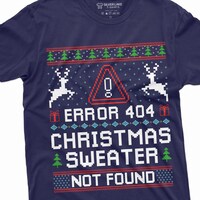 Error 404 / Christmas Sweater Not Found / Funny Ugly Christmas Sweater ...