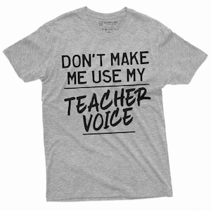 Back to School Teacher T-shirt Funny Gifts for Teacher Dont Make Me Use ...