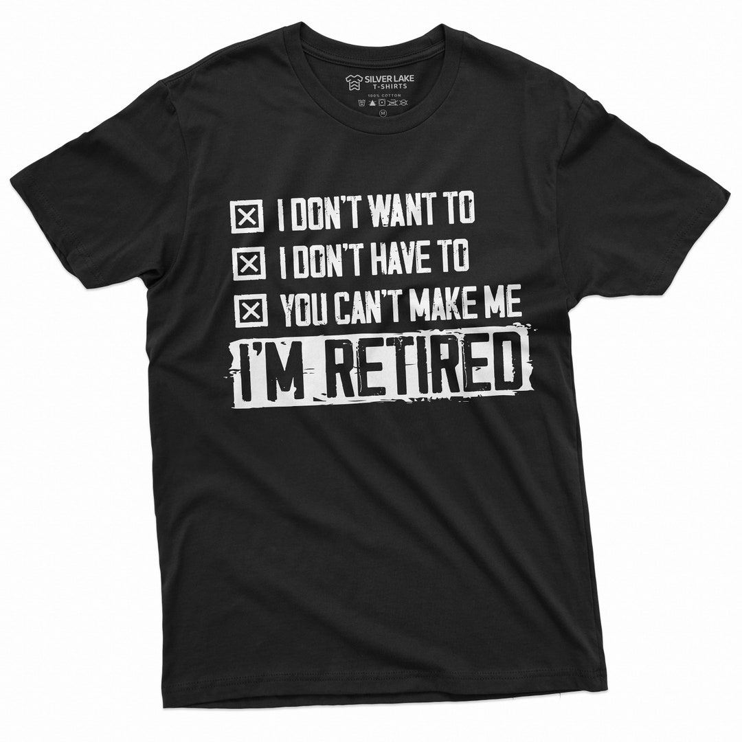 Retirement T-shirt Mens Retired Dad Mom Grandpa Grandma Shirt ...