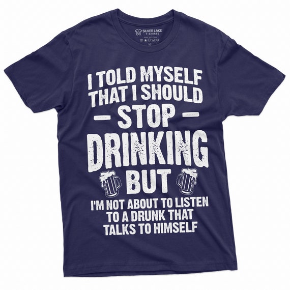Men's Funny Stop Drinking Tee Shirt Party Beer Wine - Etsy