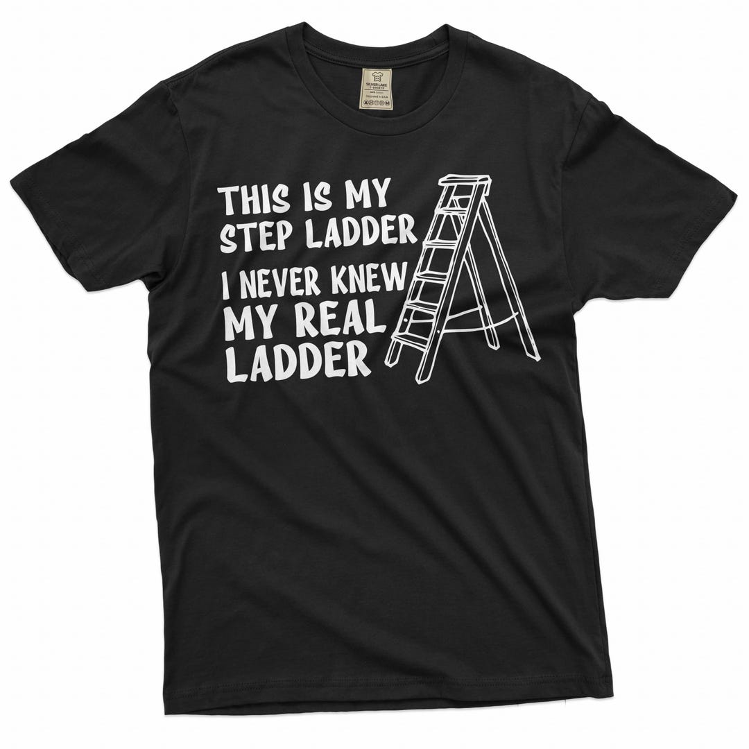 Men's Funny Step Ladder Step-father T-shirt Mechanic Workshop Diyer ...