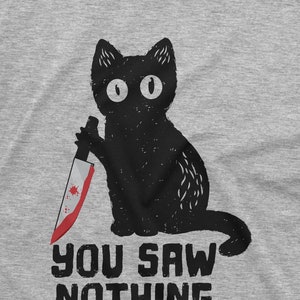 Men's Funny Cat T-shirt You Saw Nothing Cat With Bloody Knife Halloween ...