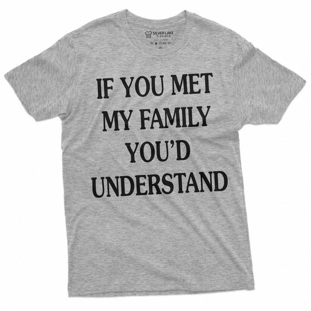 Men's Funny Family T-shirt Hilarious Saying Humorous T-shirt Family ...