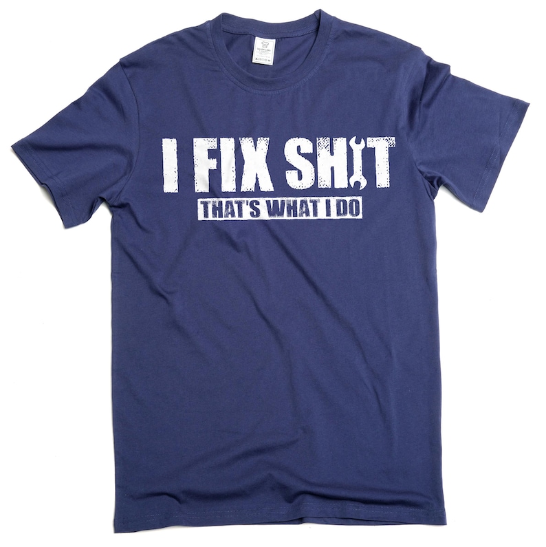 Men's Funny DIY Garage T-shirt I Fix Things That's What I Do Engineer ...