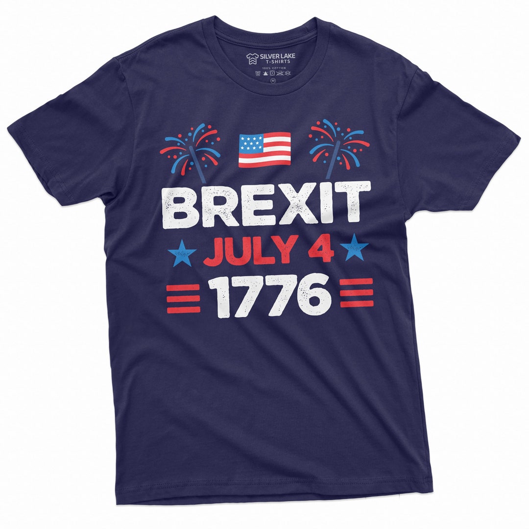 Men's Brexit July 4th 1776 T-shirt Funny Independence Day USA Tee Shirt ...