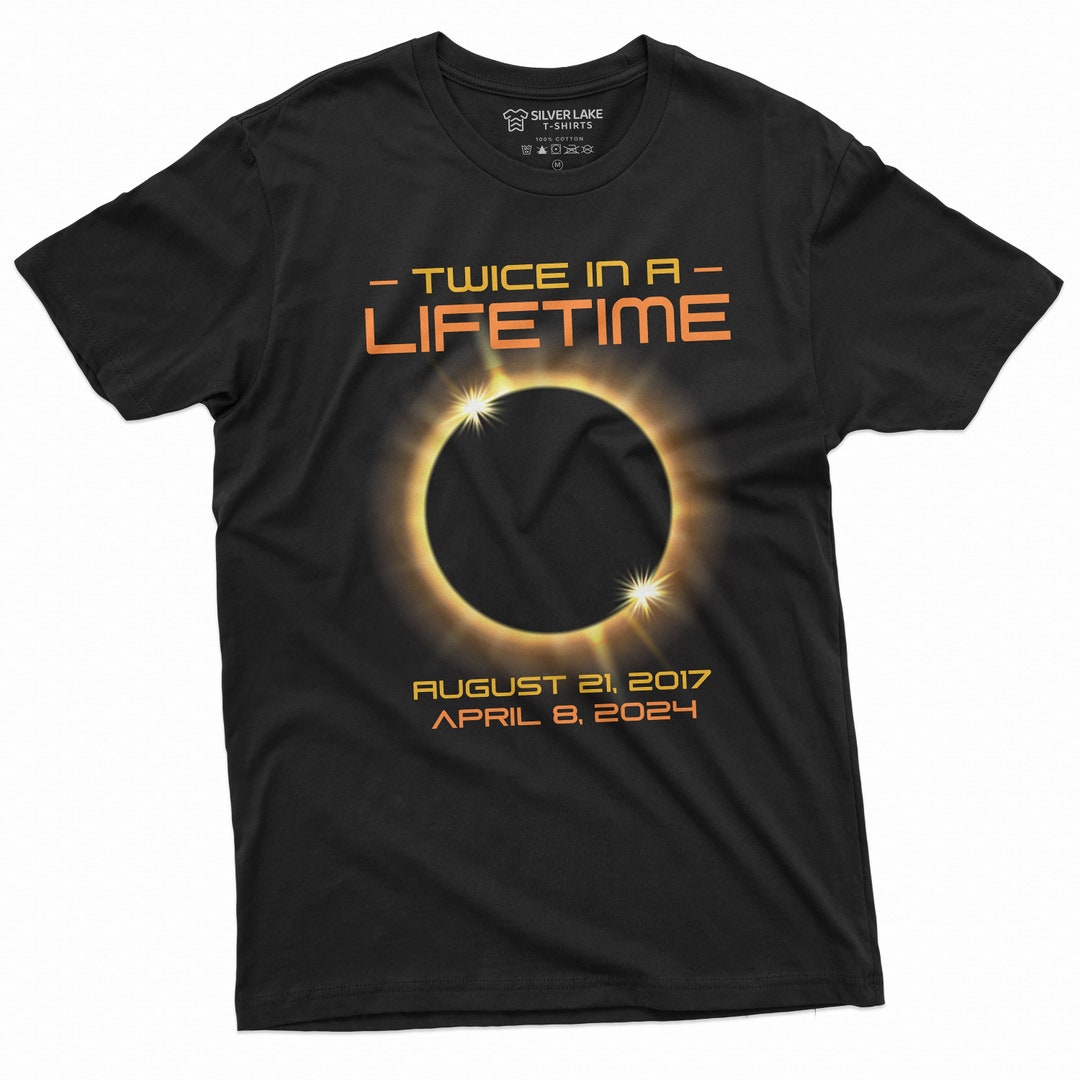 Solar Eclipse T-shirt Twice in a Lifetime Total Solar Eclipse of April ...
