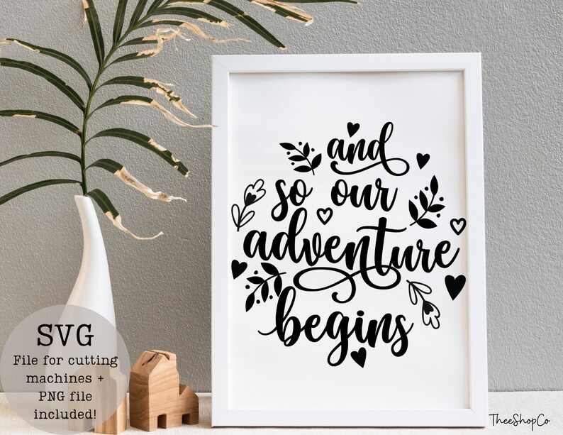 And so Our Adventure Begins SVG Png/digital Download/newly Weds Svg ...