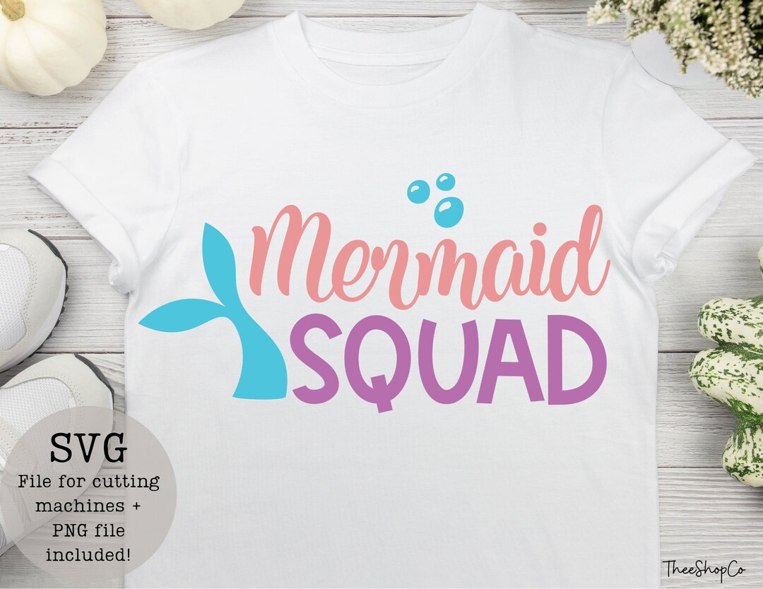 Mermaid Squad SVG Png/digital Download/mermaids/mermaid Party/sale ...