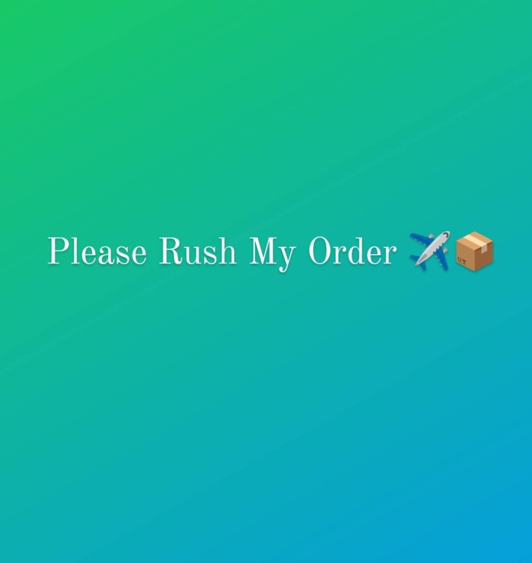 Please Expedite My Order for Same Day Shipping and Next Day Delivery - Etsy
