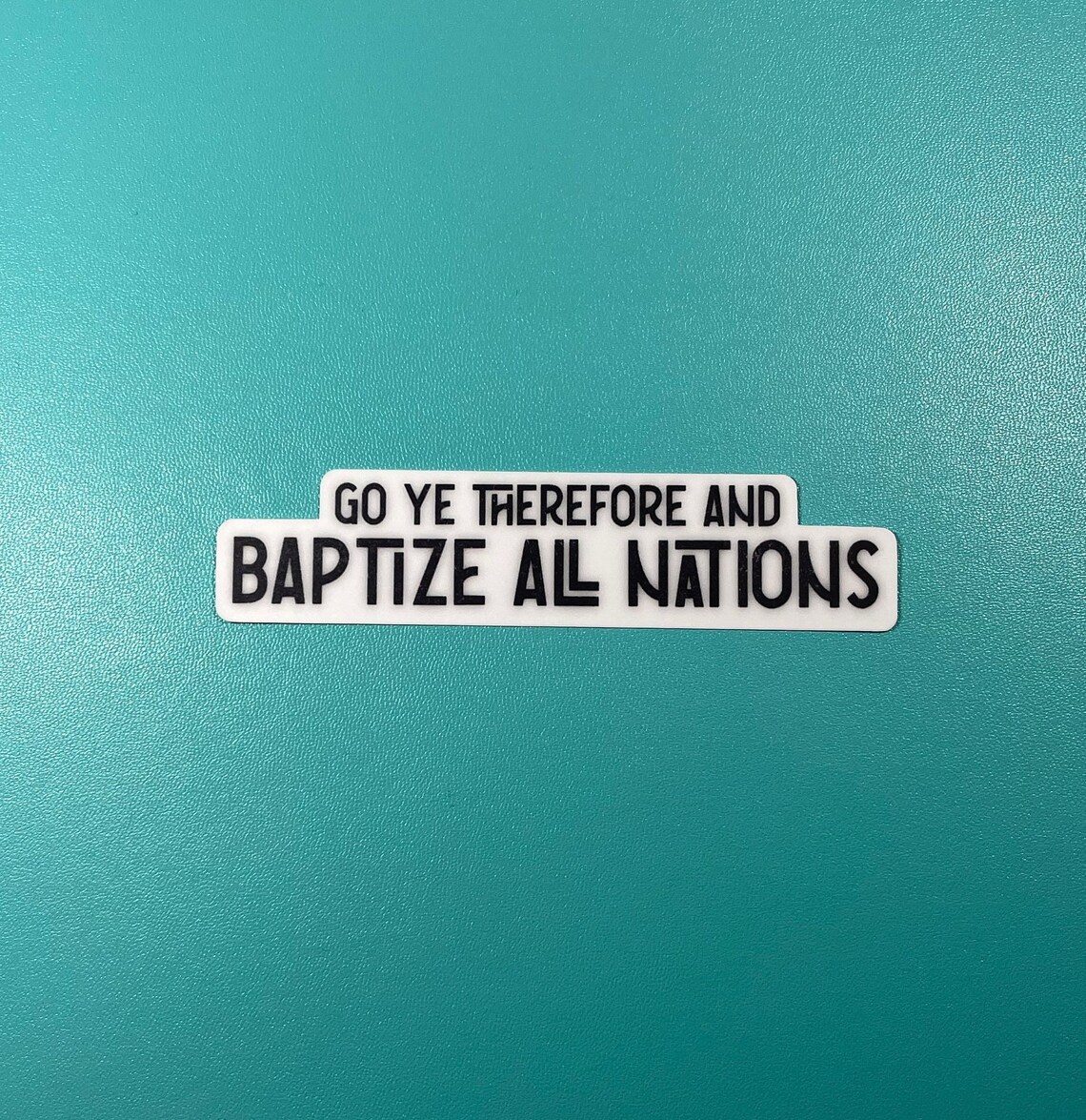 Go Ye Therefore and Baptize All Nations Vinyl Sticker - LDS Missionary ...