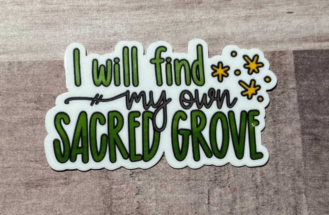 The Sacred Grove Lyric I Will Find My Own Sacred Grove Vinyl Sticker ...