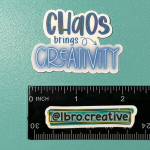 Chaos Brings Creativity Vinyl Sticker Gift for Artists | Inspirational ...