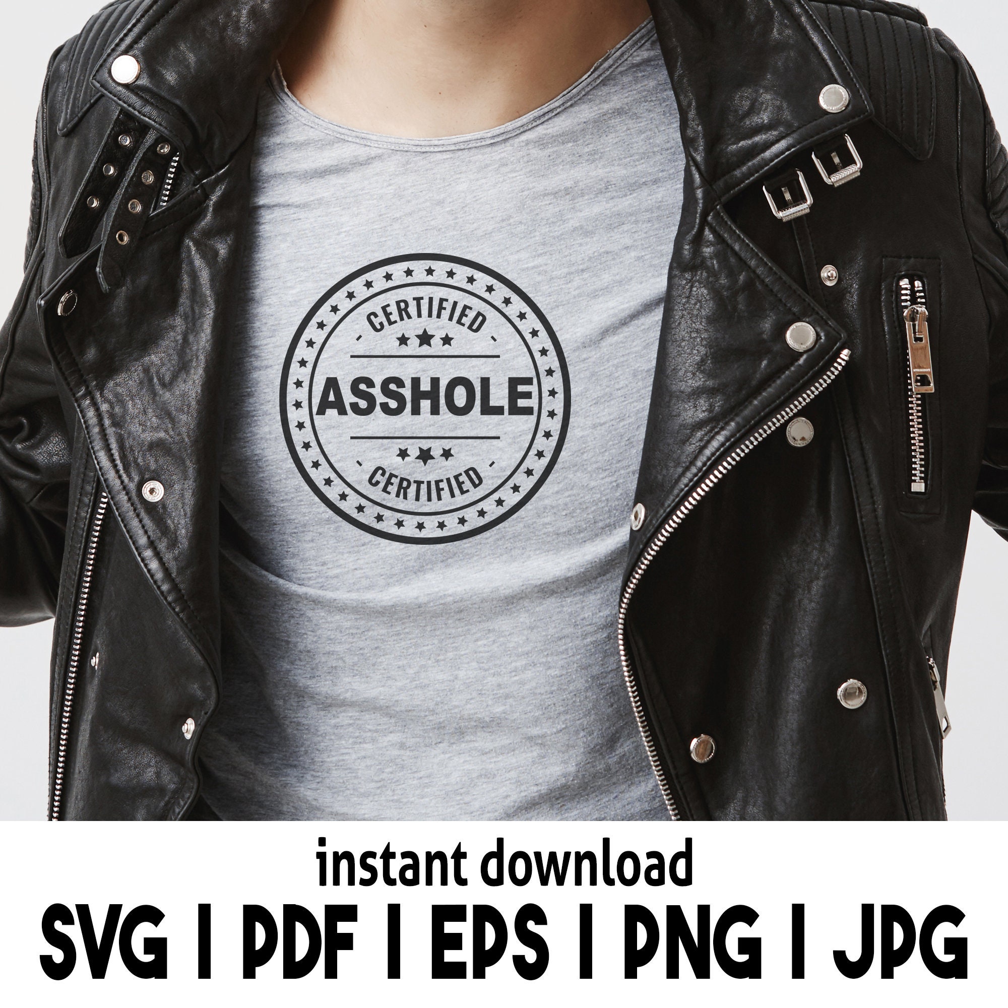 Certified Asshole Svg Certified Svg Sarcastic Png Pdf Etsy