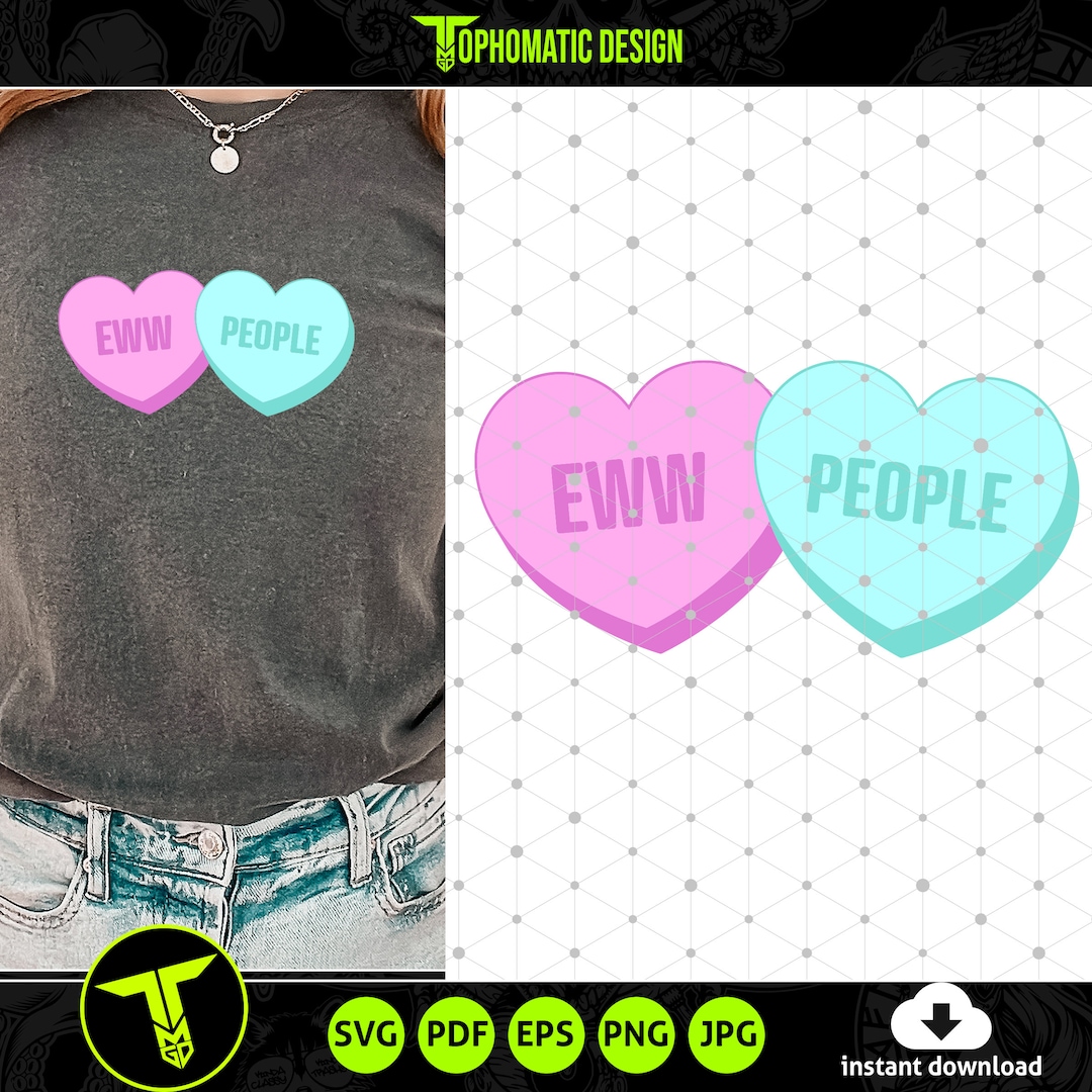 Eww People Funny Valentine SVG, Candy Heart Svg, Hello Valentine Svg ...
