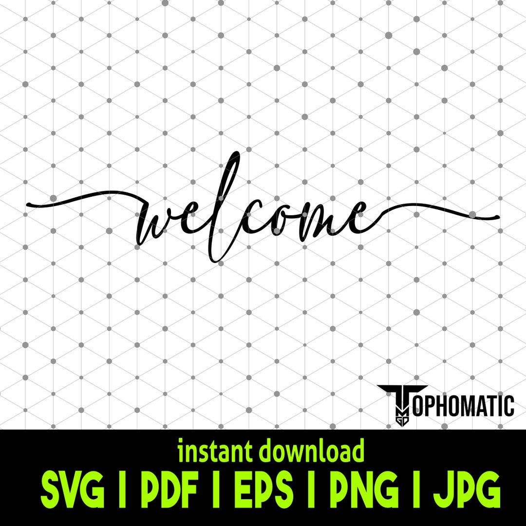 Welcome Sign SVG Design - New Home Sign Perfect for Home Decor ...