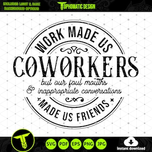Work Made Us Coworkers SVG, Funny Coworker SVG, Work Husband, Work Wife ...