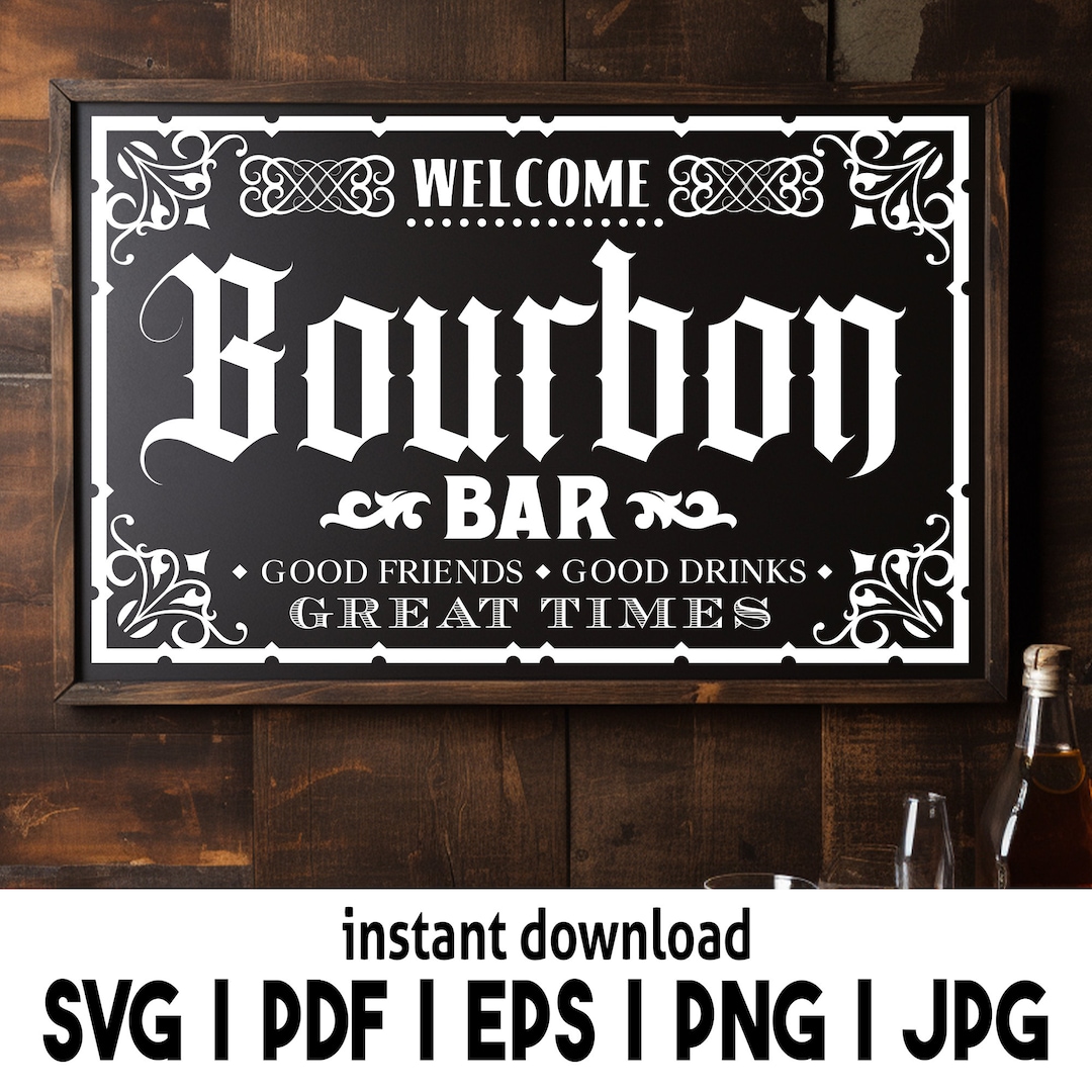 Bourbon Bar Sign SVG | Bourbon Bar Printable | Bourbon SVG | Home Bar ...