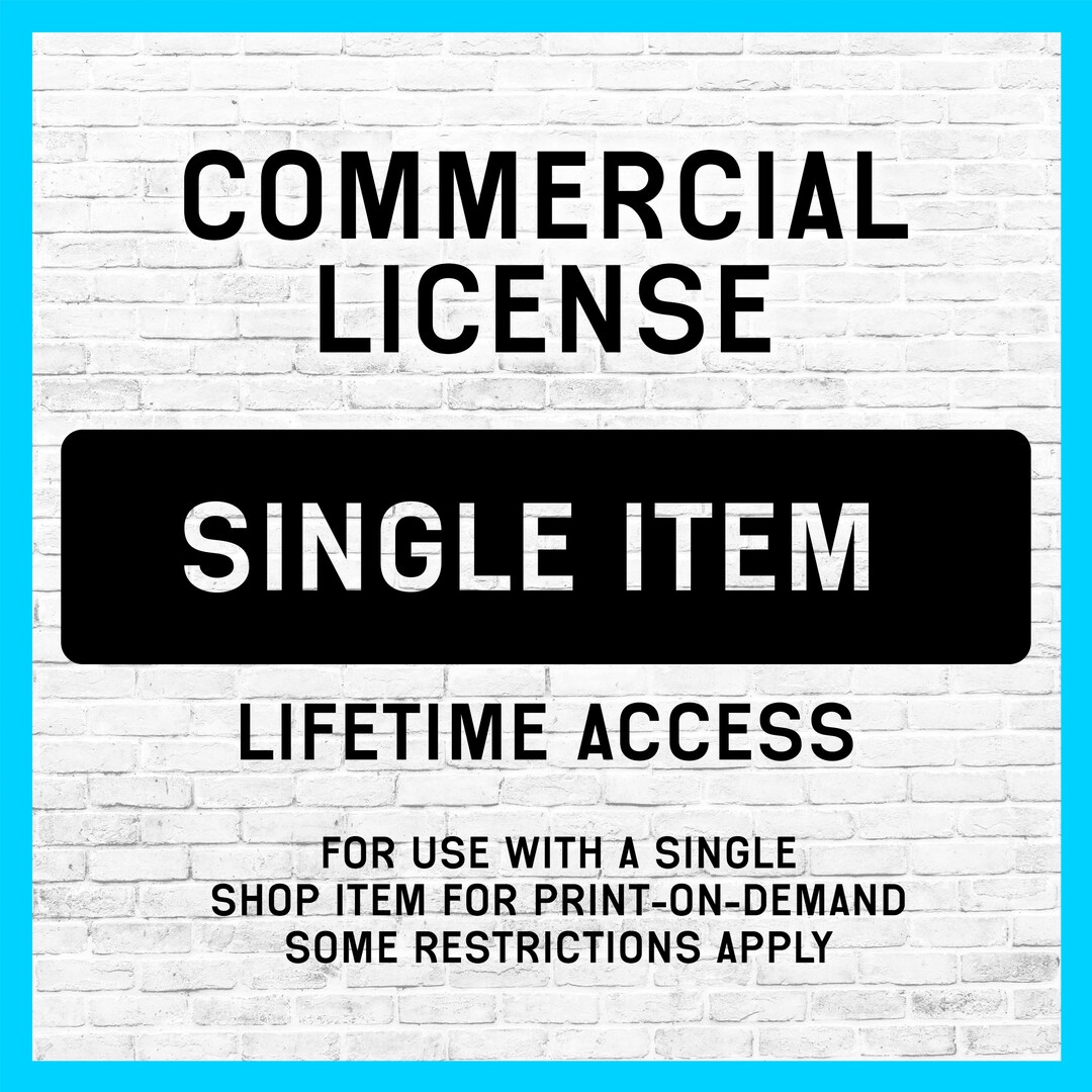 Single Item Commercial License Sell Designs for Print on - Etsy