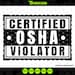 Osha Certified Violator SVG Rectangle Stamp Design, Funny Gag Gifts ...