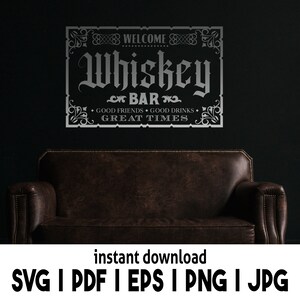 Whiskey Bar Sign SVG Whiskey Bar Printable Whiskey SVG Home Bar Sign ...
