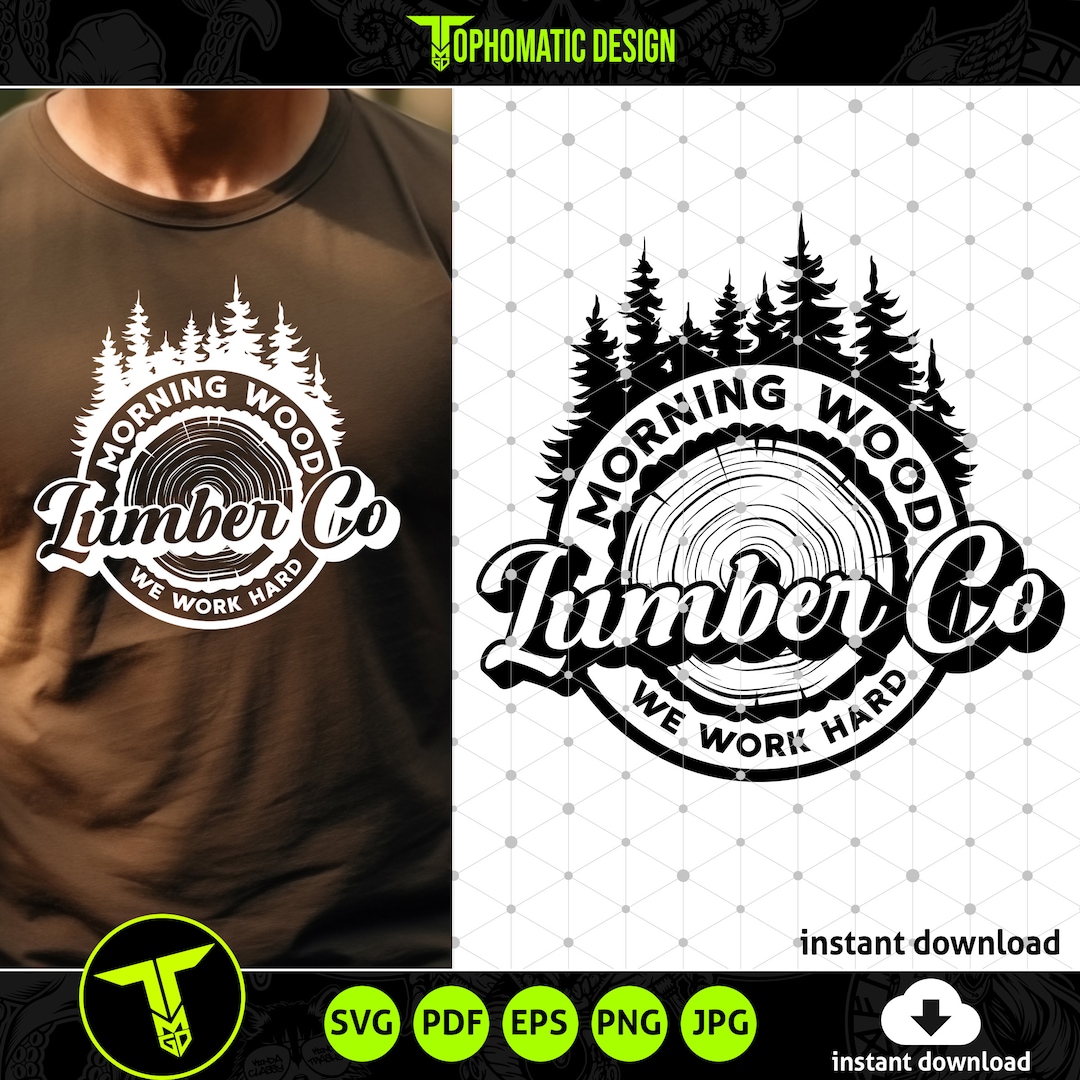 Morning Wood Lumber Co SVG - Funny Gag, Birthday, or Special Occasion ...