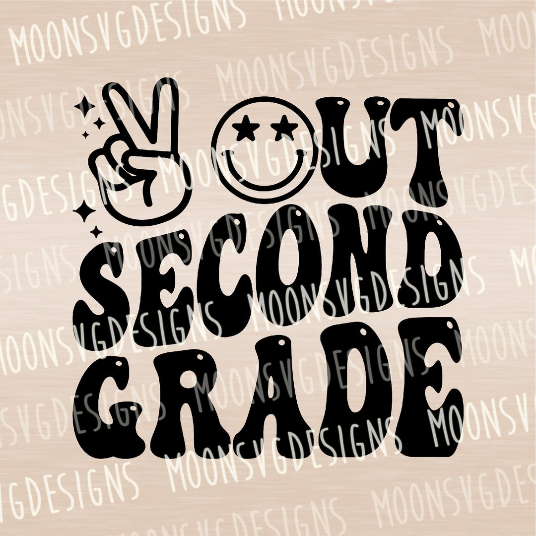 Peace Out 2nd Grade SVG, Graduation SVG, 2nd Grader SVG, Iron on File ...
