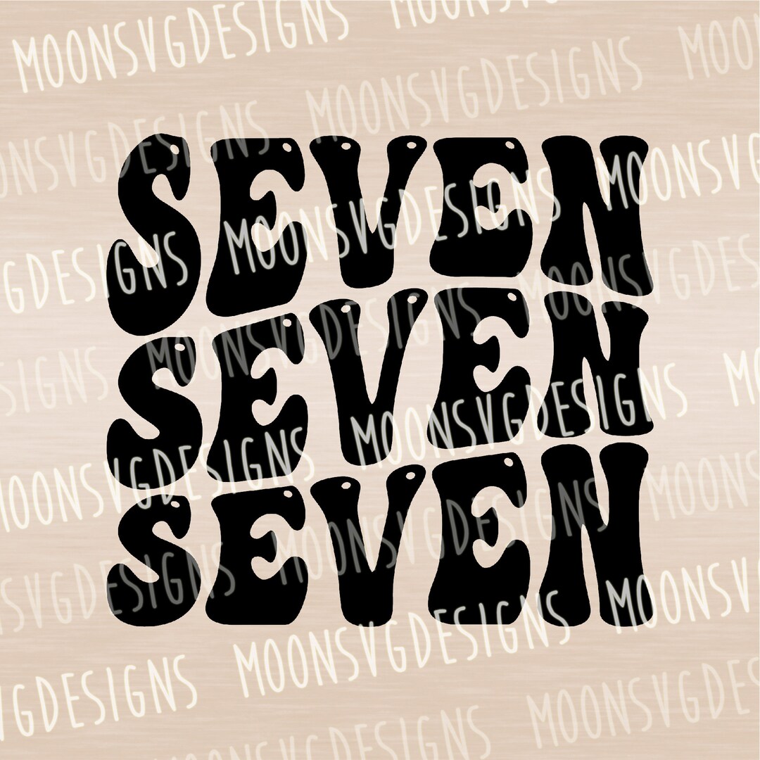 Stacked Seven SVG, Groovy Birthday SVG, Seventh Birthday SVG, Iron on ...