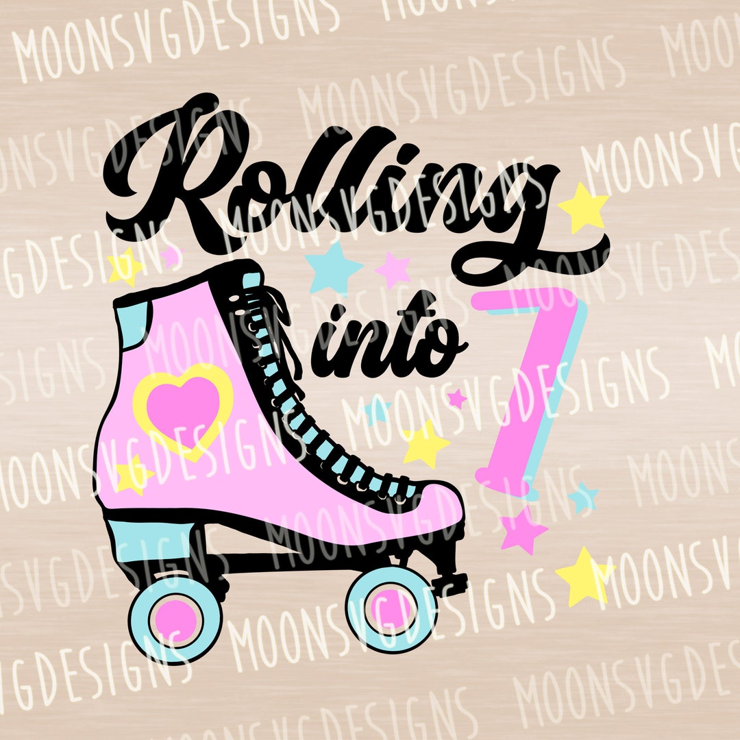 Rolling Into My 7 SVG, Birthday SVG, 7th Birthday SVG, Iron on Svg, Cut ...