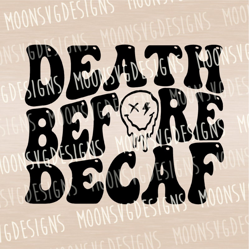 Death Before Decaf - Etsy