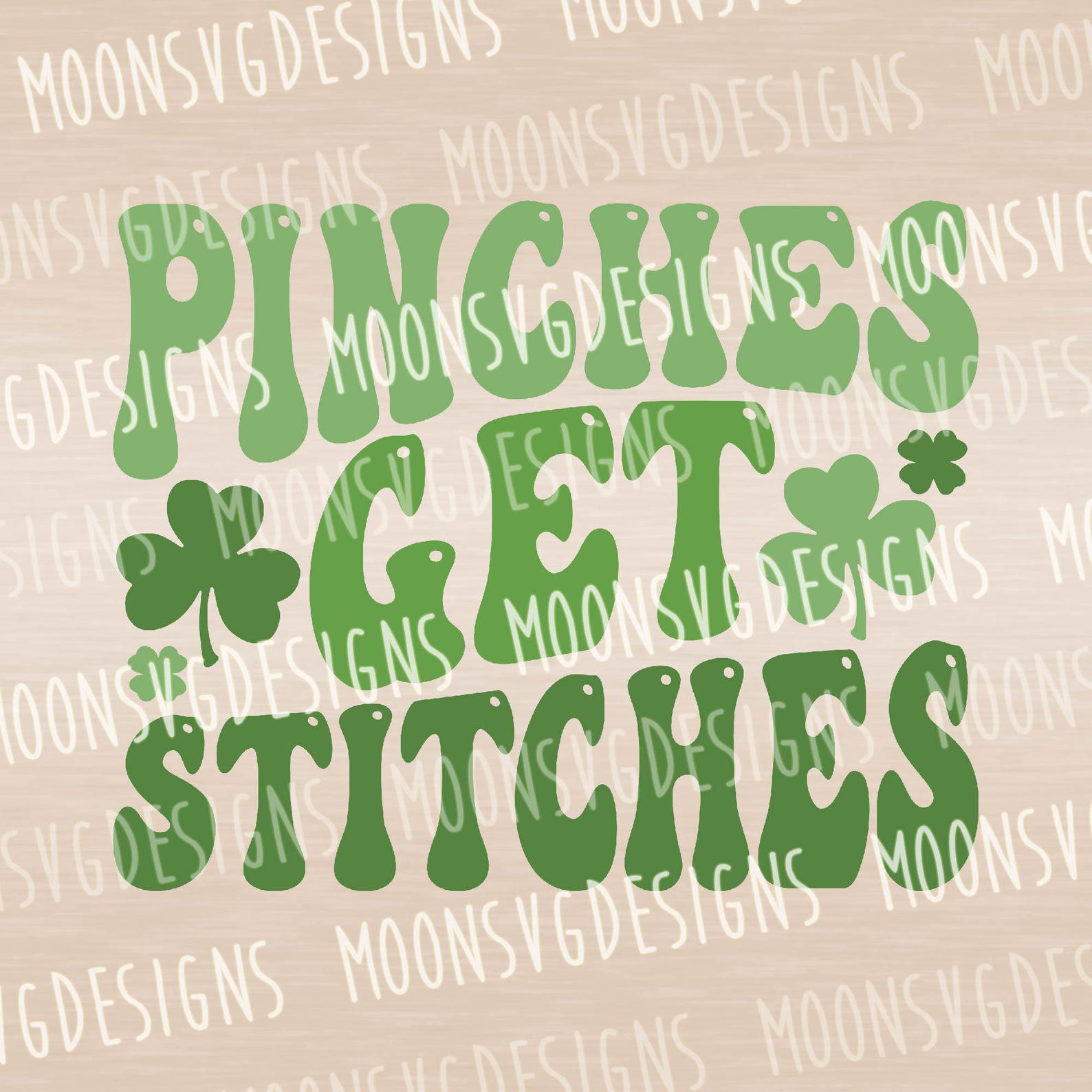 Pinches Get Stitches St. Patrick's Day SVG PNG DXF (digital Download ...