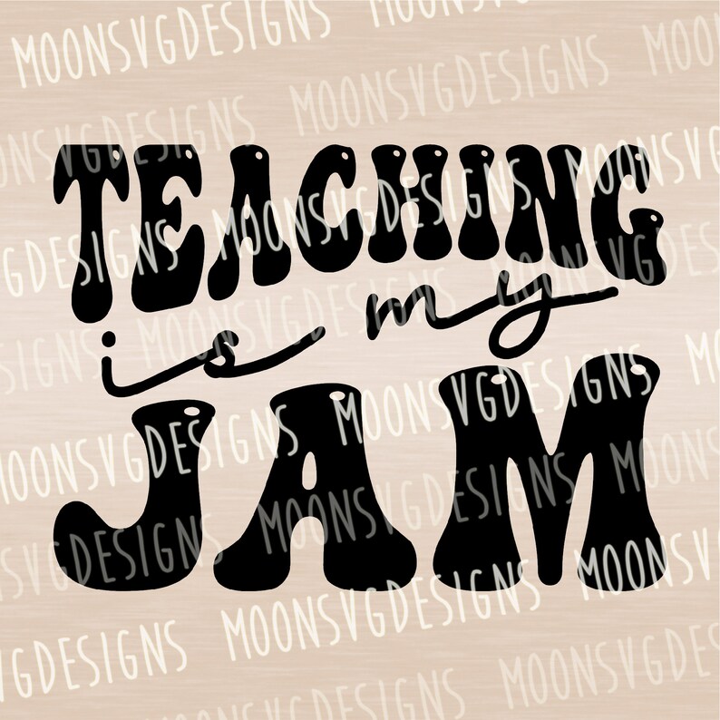 Teaching is My Jam SVG Teacher Life SVG Groovy SVG Trendy - Etsy