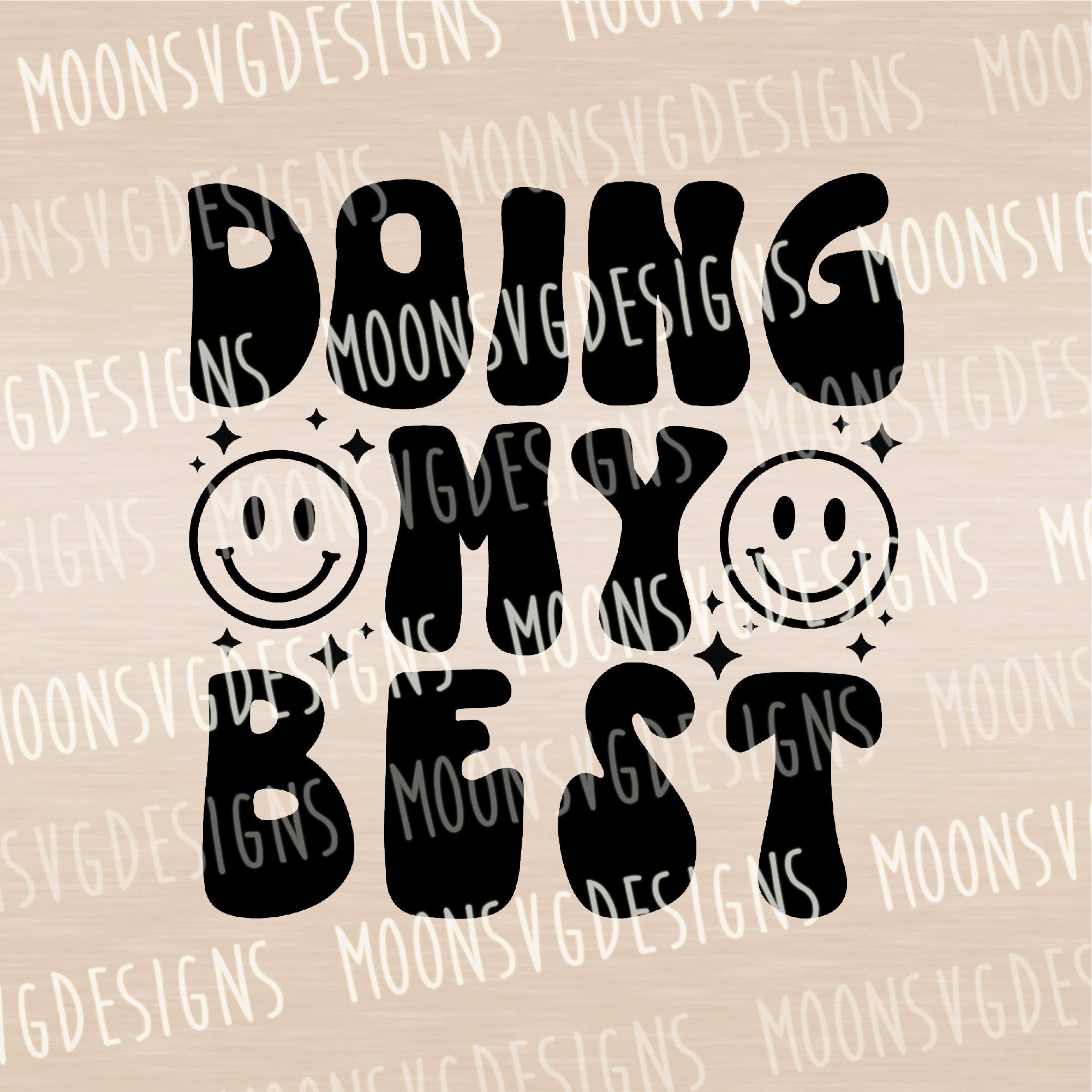 Doing My Best SVG, Motivational SVG, Positivity SVG, Iron on File, Cut ...