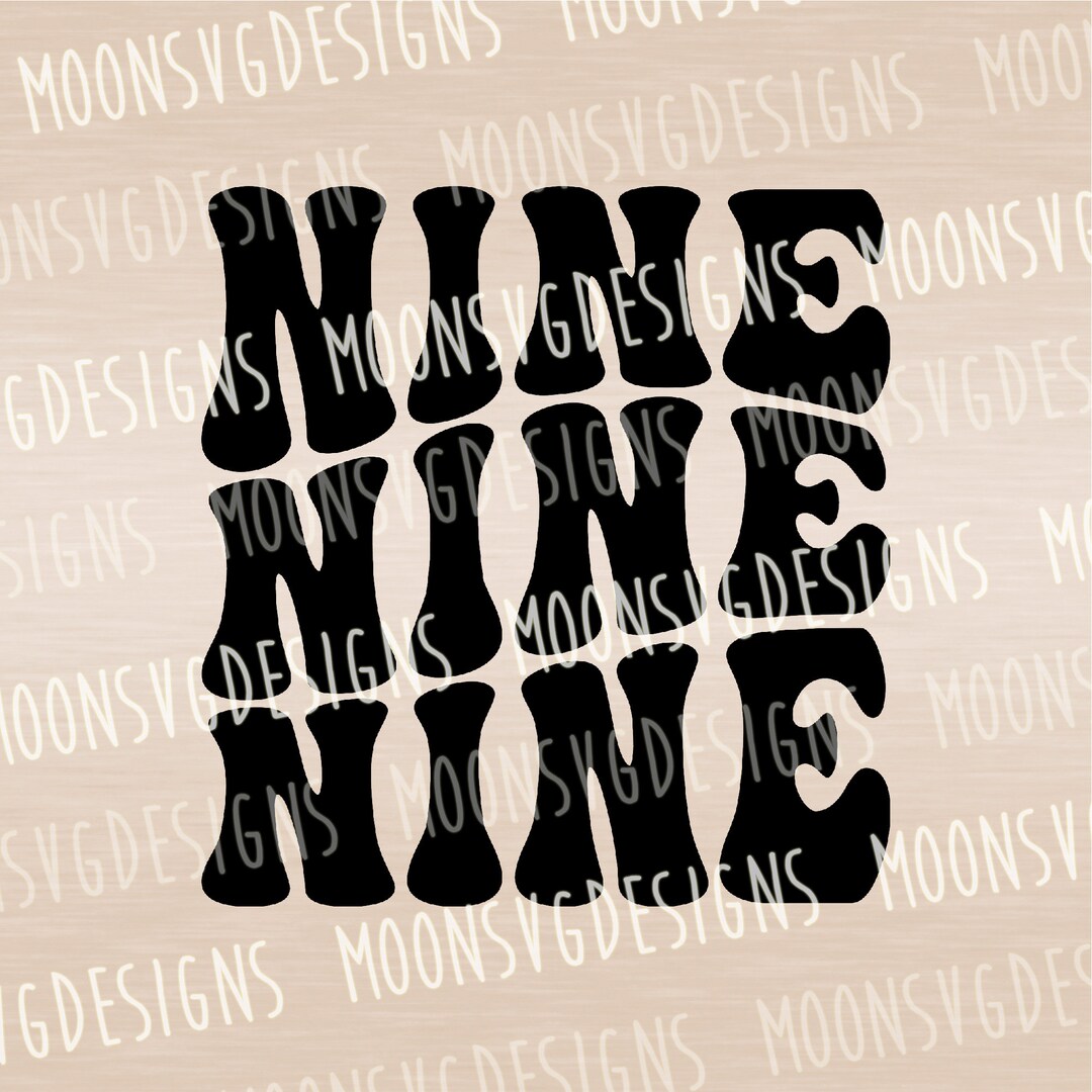 Stacked Nine SVG, Groovy Birthday SVG, Nineth Birthday SVG, Iron on ...